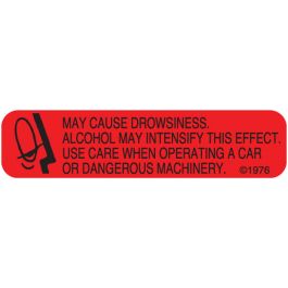 WARNING LABEL 1-9/16 X 3/8 MAY CAUSE DROWSINESS