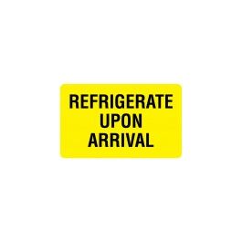 LABEL REFRIGERATE UPON ARRIVAL